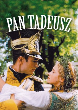 Film "Pan Tadeusz" ("Pan Tadeusz") - Oglądajonline za darmo i legalnie ...